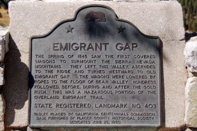 Emigrant Gap (No. 403 California Historical Landmark) | Sierra Nevada ...